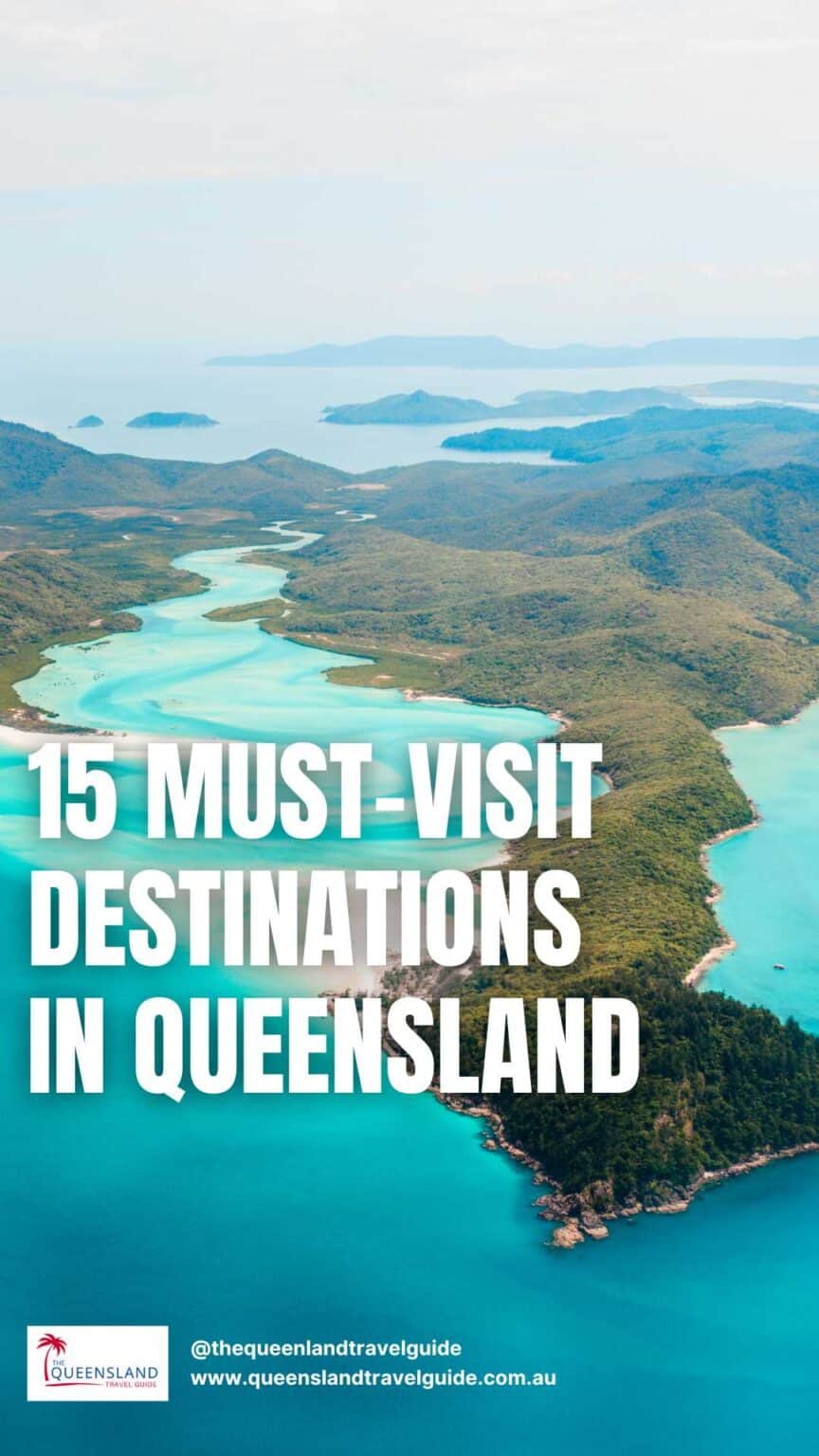 Top 15 Iconic Must-Visit Destinations in Queensland - Queensland Travel ...
